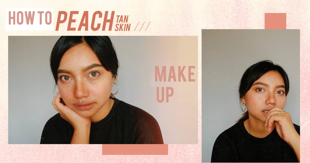 How To //PEACH tan skin แบ๊วแบบสาวผิวเข้ม