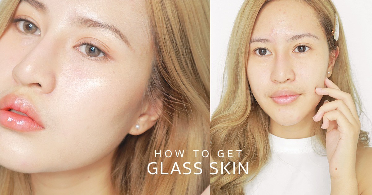 How to get glass skin!!!