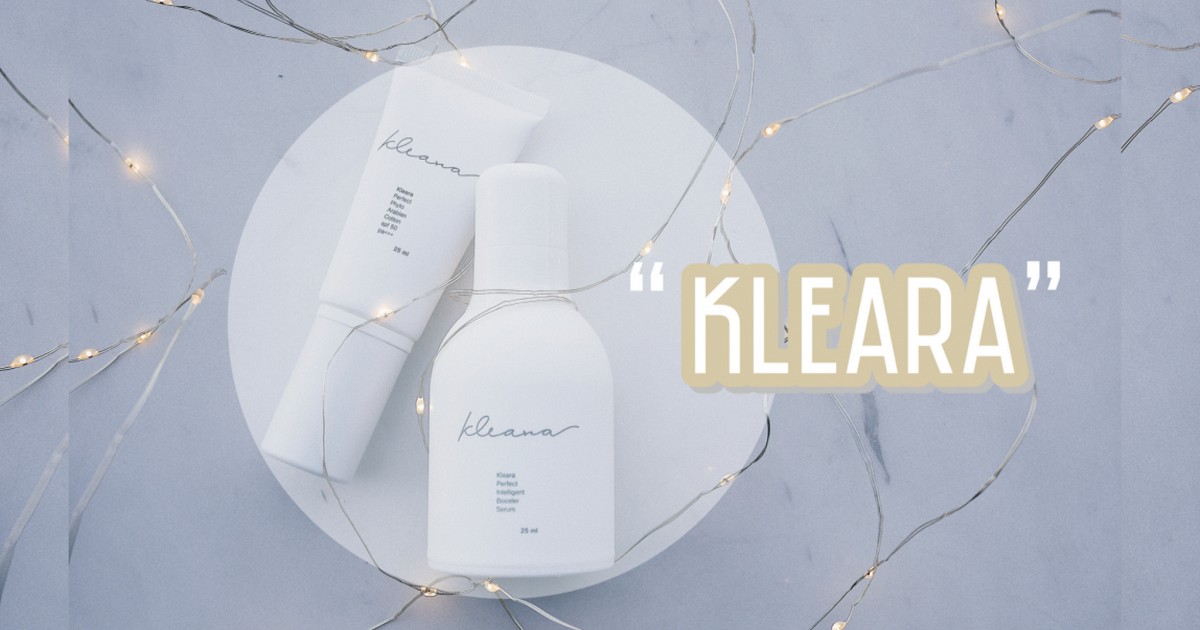 Kleara สกินแคร์มินิมอลที่เต็มไปด้วยคุณประโยชน์
