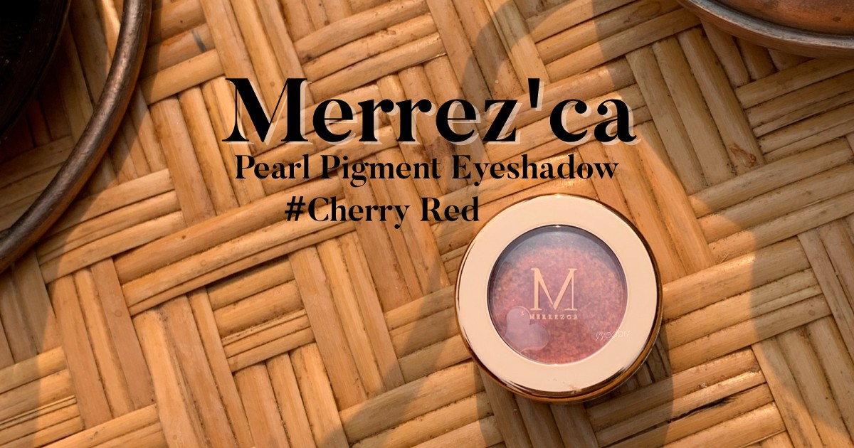 Merrez'ca Pearl Pigment Eyeshadow สีแน่นมาก 3 ปีใช้ไม่น่าหมด