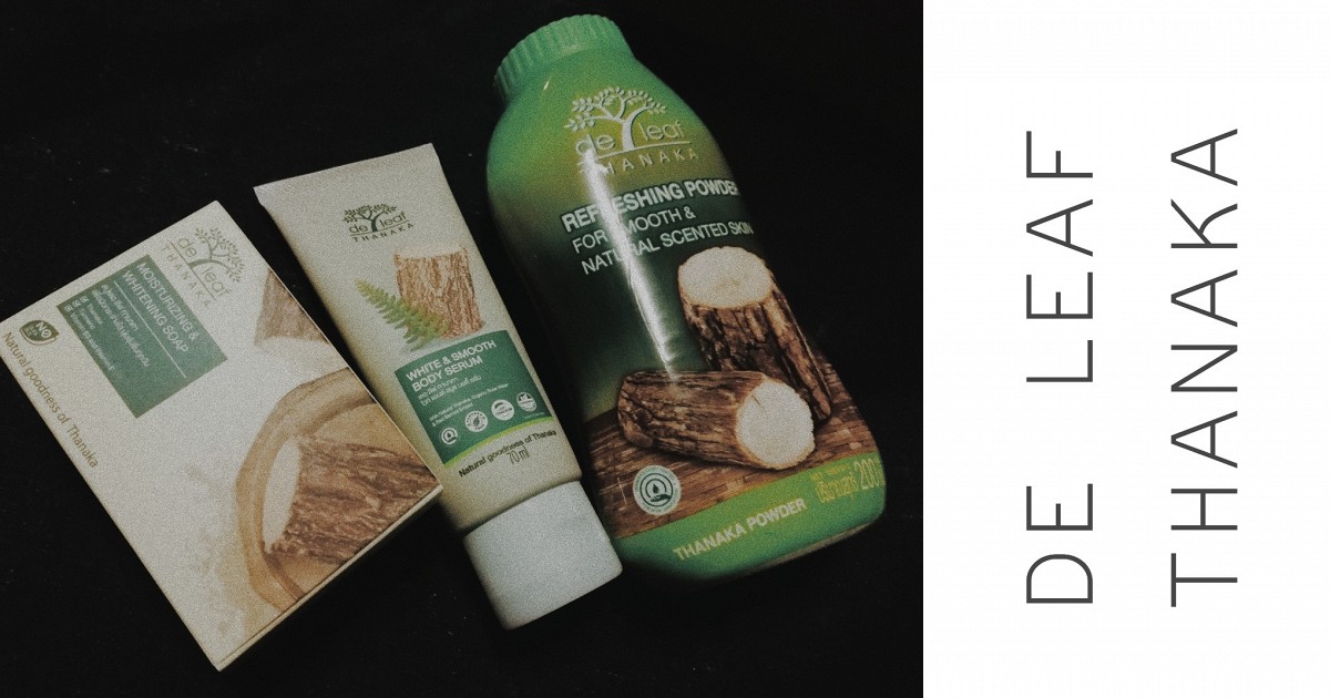 mini review - DE LEAF THANAKA