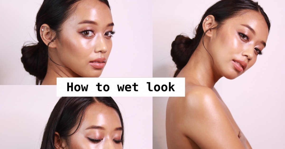 How to contest : Wet look makeup สวยฉ่ำรับฝน