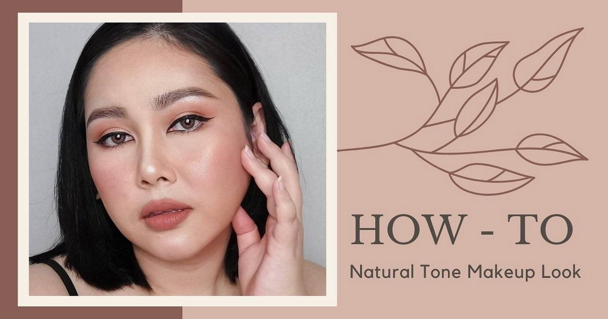 How to Natural Tone Makeup Look
