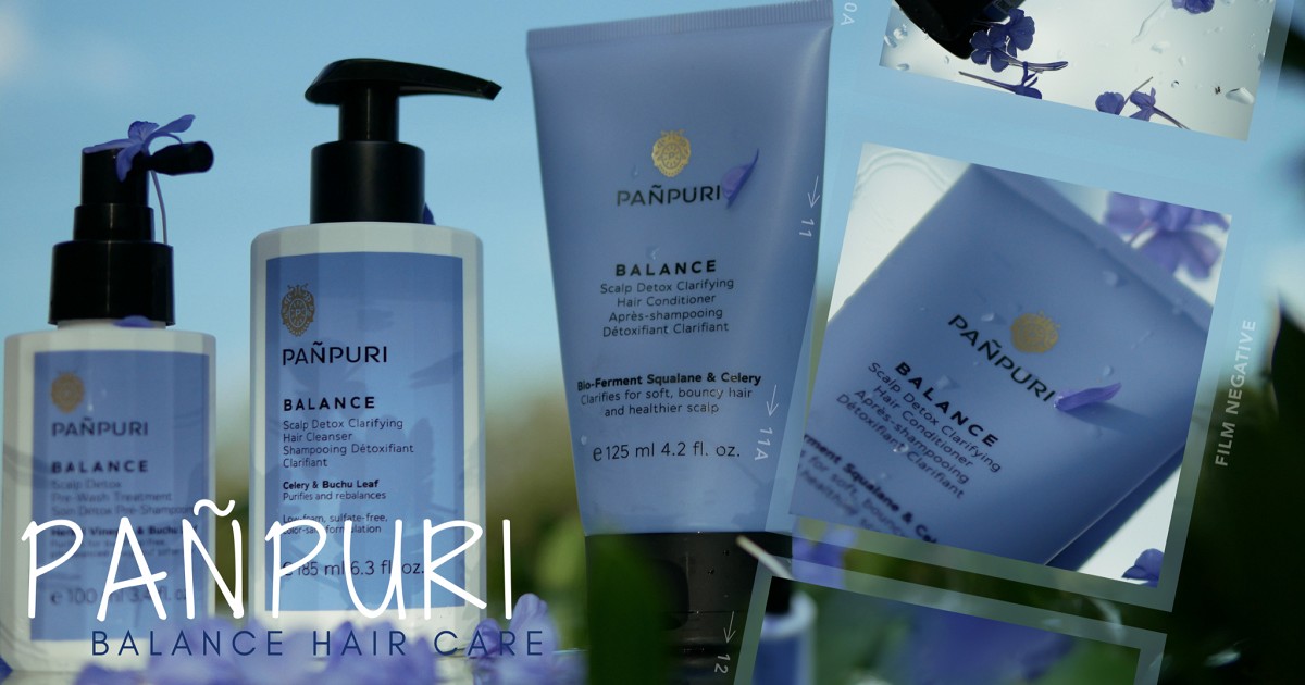 PANPURI BALANCE HAIR CARE ปรับสมดุลให้หนังศีรษะ เพื่อผมสวยตลอดกาล