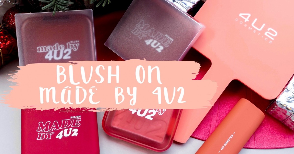 ส่งท้ายปีกับ 4U2 ด้วยบลัชรุ่นใหม่ Blush On Made by 4U2 ️