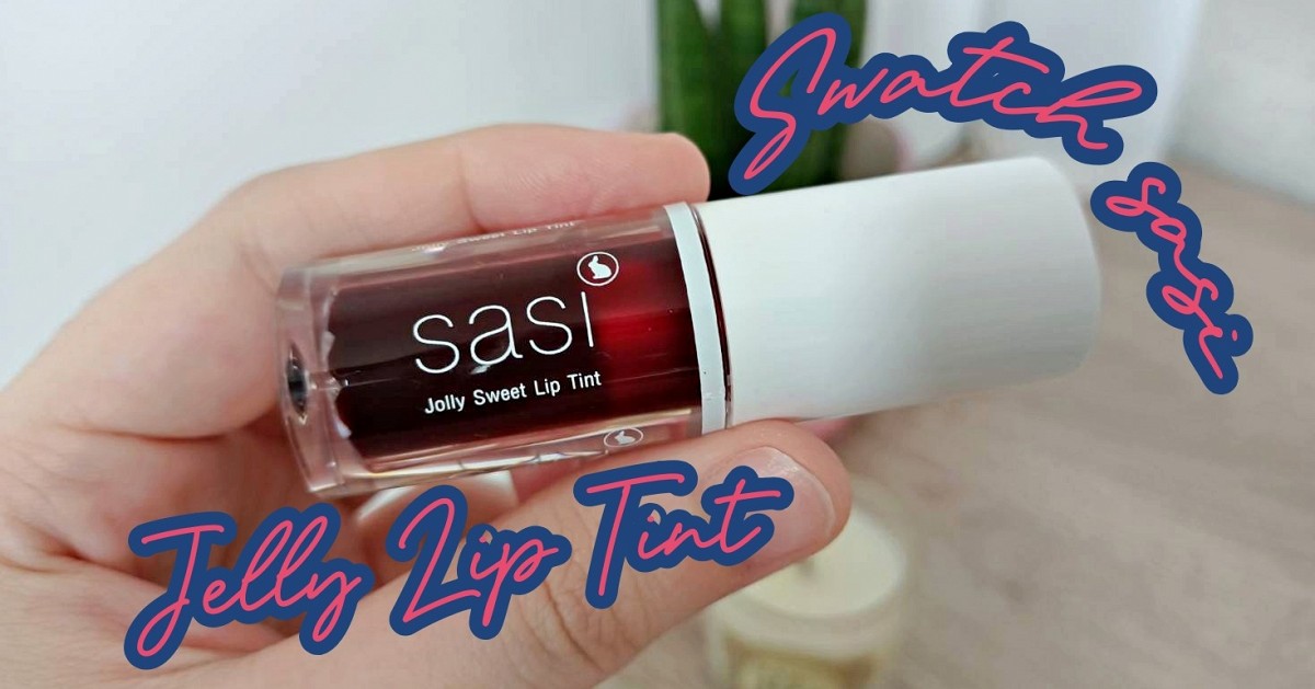 Swatch Sasi - Jelly Sweet Lip Tint