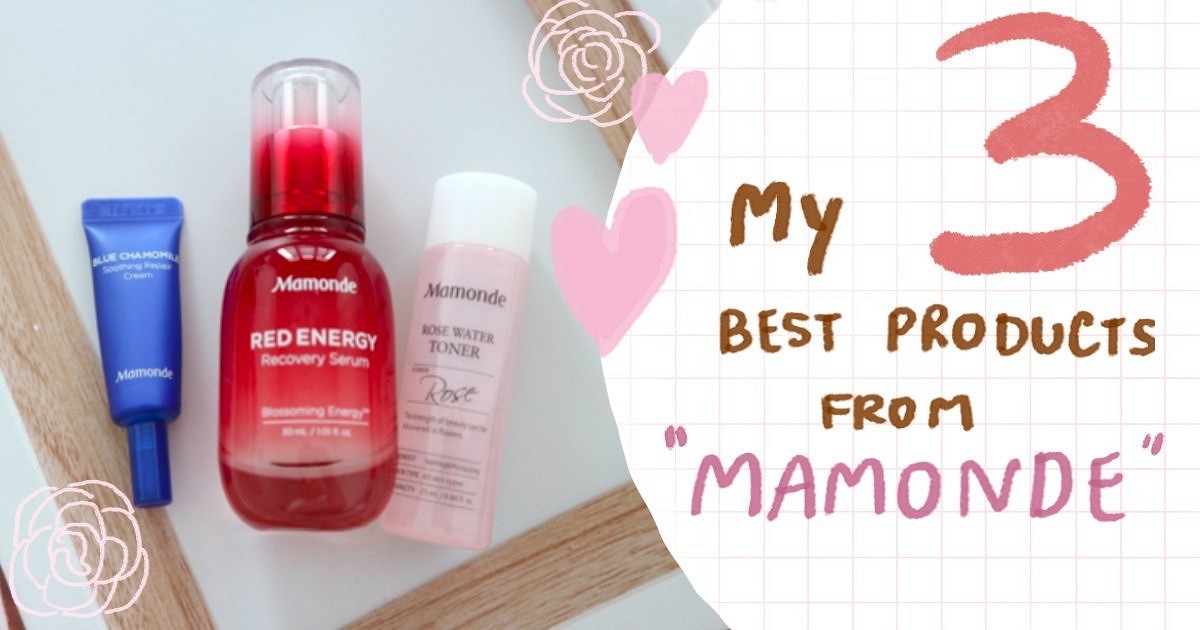 บอกต่อ ! ใช้แล้วชอบ 3 ตัวจาก MAMONDE ที่กลายเป็นลูกรัก