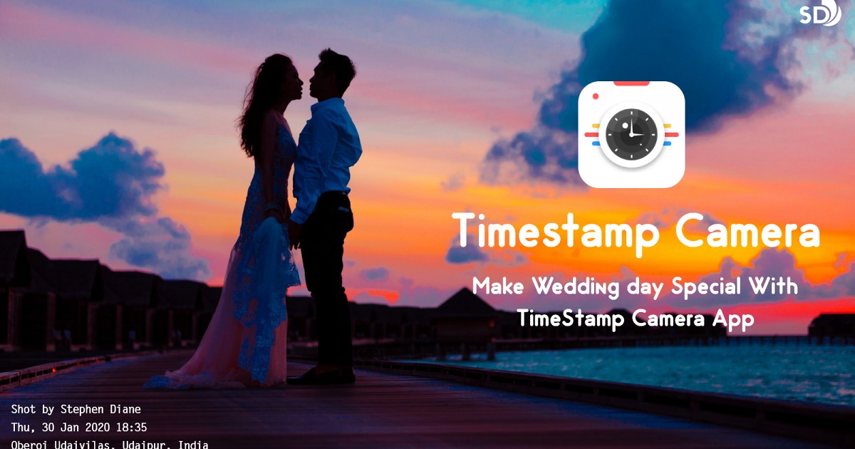 ทำให้วันแต่งงานพิเศษด้วยแอพ TimeStamp Camera