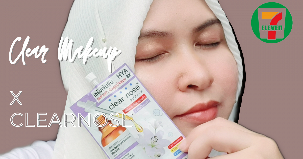 Haul : Clear Makeup x Clear nose