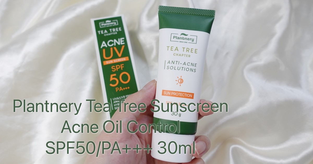 รีวิว Plantnery Tea Tree Sunscreen Acne Oil Control ครีมกันแดด ลดสิว ...