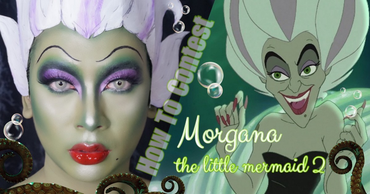 How To Contest : Morgana🐙the little mermaid 2🧜🏻‍♀️