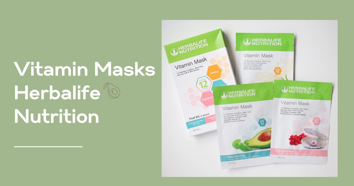 เติมวิตามินให้ผิวด้วย Vitamin Masks Herbalife Nutrition