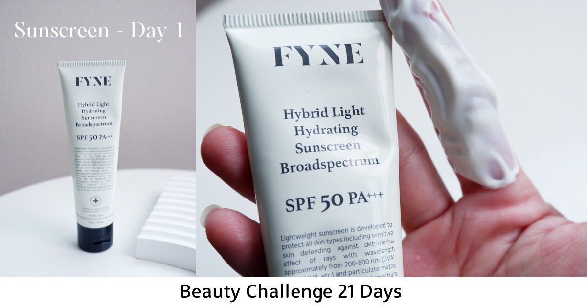 Sunscreen Day1 - FYNE Hybrid Hydrating Sunscreen