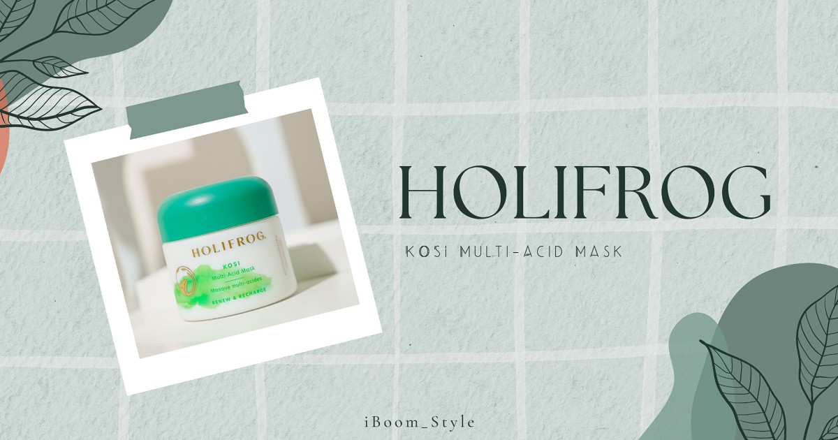 [mini review] - HOLIFROG KOSI Multi-Acid Mask