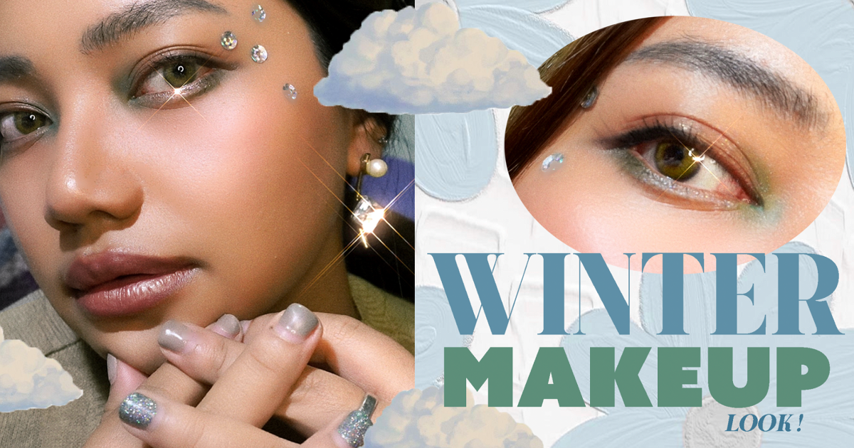 WINTER MAKEUP LOOK ลมหนาวมาแล้ว(นิดนึง) เลย Create ลุคหน้าหนาวมาฝากค่า