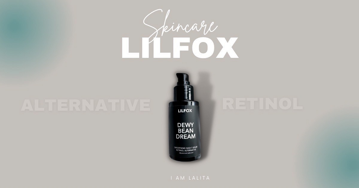 อยากใช้ Retinol แต่กลัว effect งั้นมาลองขวดนี้ : LilFox Dewy Bean dream