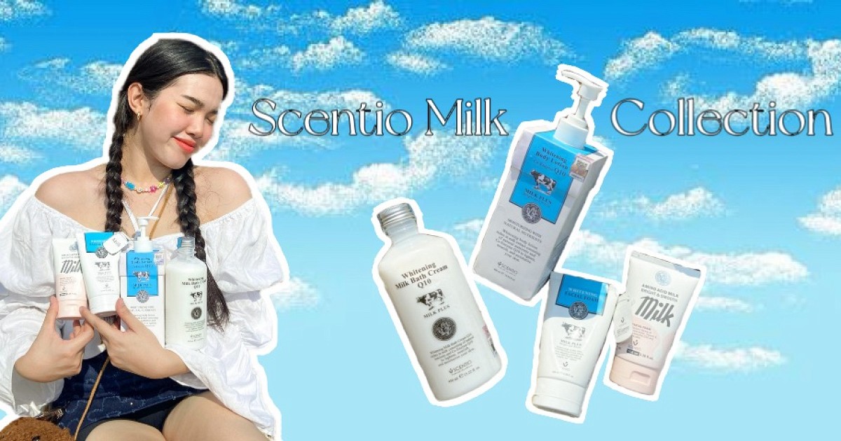 ˚ ༘♡ เติมนมให้ผิวได้ทุกที่ด้วย Scentio Milk Collection! ♡ ˎˊ˗