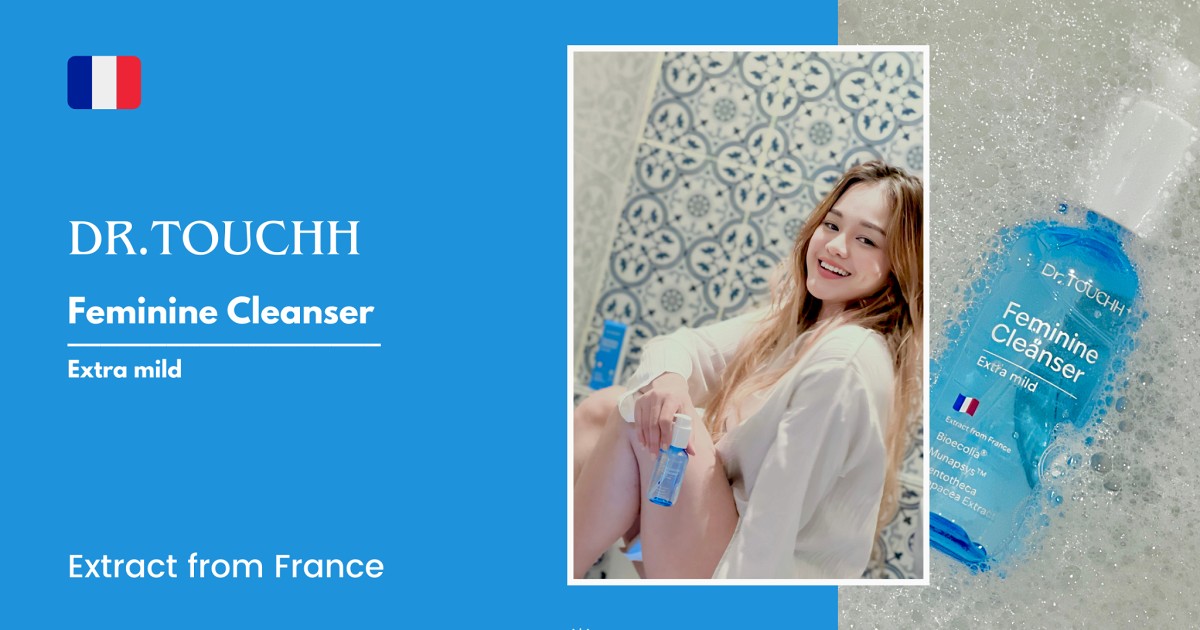 “จุดซ่อนเร้น” เรื่องลับๆของสาวๆที่ Dr.TOUCHH ไม่เคยมองข้าม กับ “Feminine Cleanser Extra mild ...