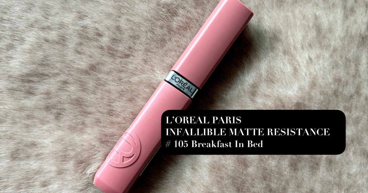 L’OREAL PARIS INFALLIBLE MATTE RESISTANCE #105 Breakfast In Bed