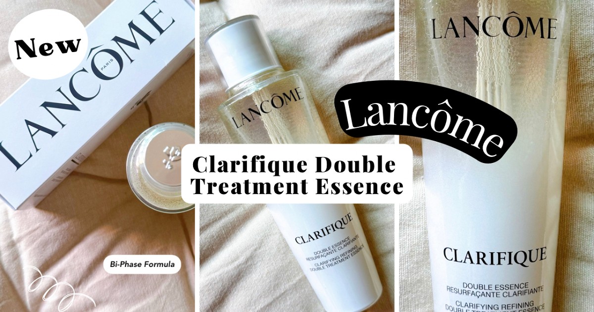 New! Lancôme Clarifique Double Treatment Essence
