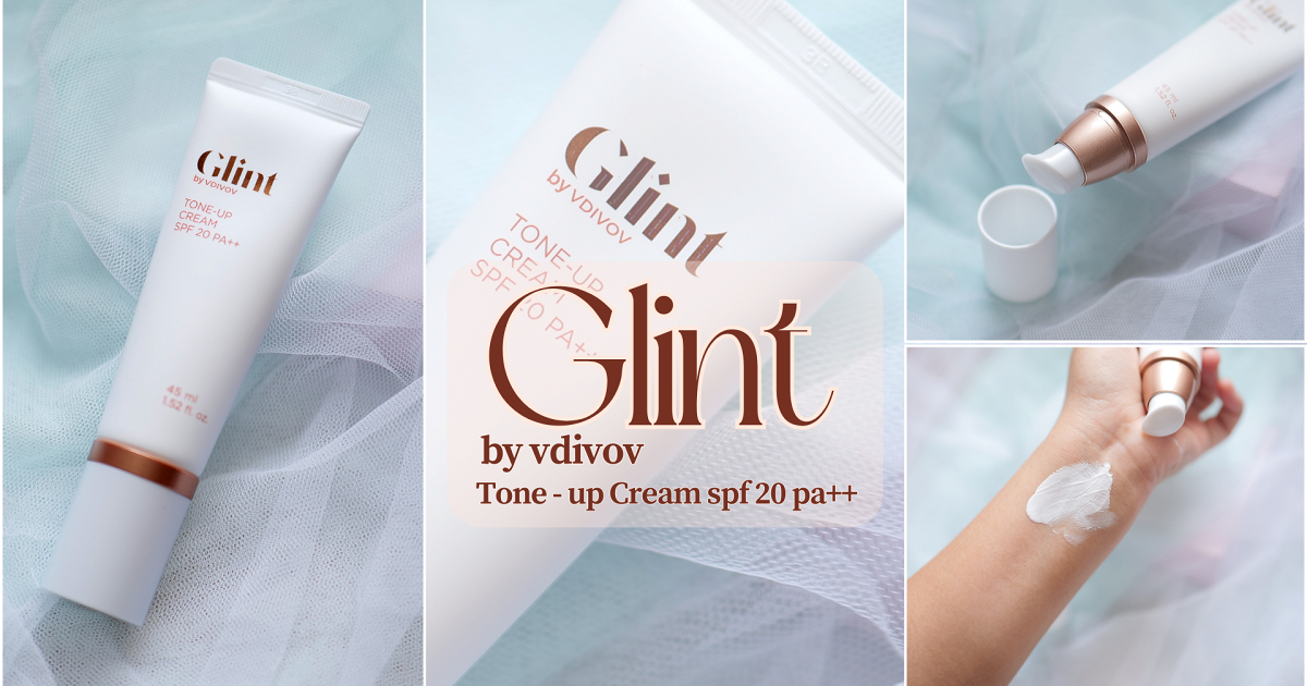 โดดเด่นท่ามกลางเวลา ไปกับ Glint Tone-up Cream spf 20 pa++
