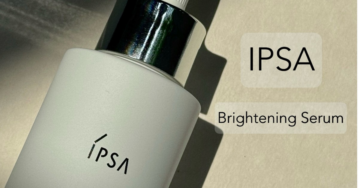 เซรั่ม IPSA จึ้งจริงรอยดำสิวลดลงจริงในสองเดือน