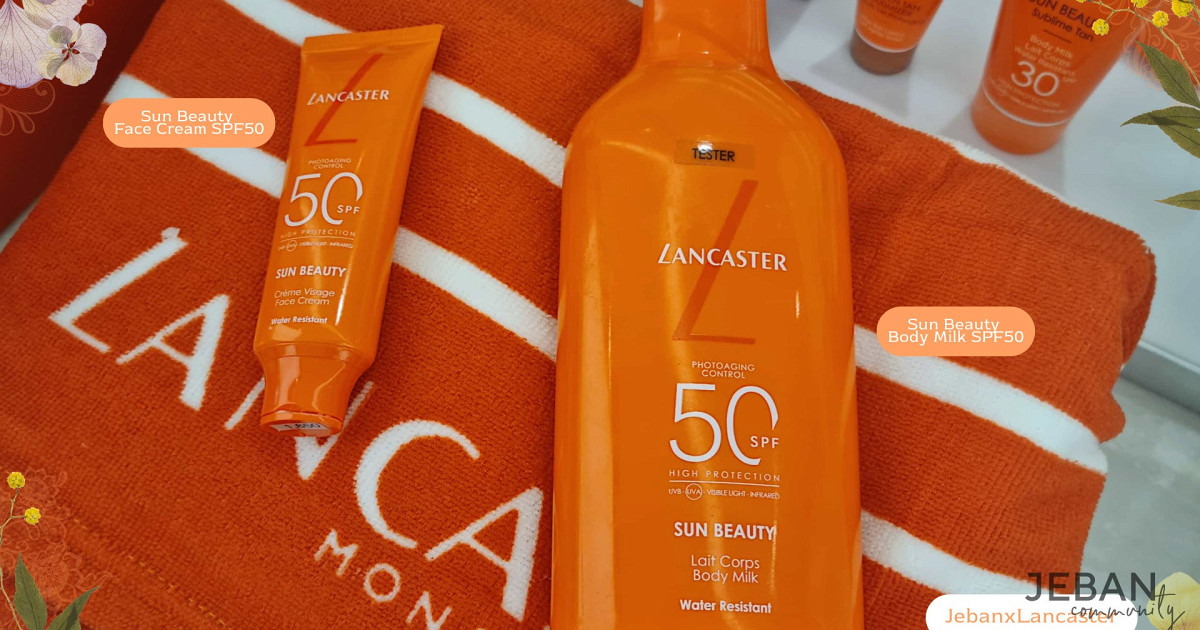 Sun Beauty Face Cream SPF50 & Sun Beauty Body Milk SPF50 จาก Lancaster