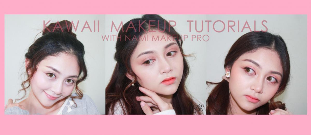 สวยใส 3 ลุคสุดคาวาอี้ พร้อมล็อคผิวเป๊ะตลอดวัน กับ Nami Makeup Pro
